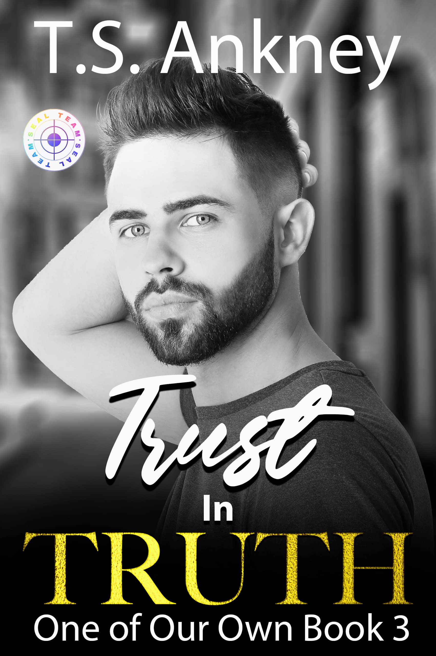 Trust in Truth (One of Our Own #3) by T.S. Ankney | Goodreads