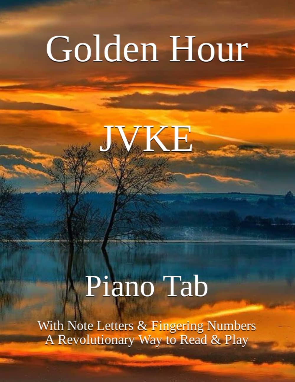 Golden Hour JVKE: Piano Tab with Note Letters & Fingering Numbers A ...