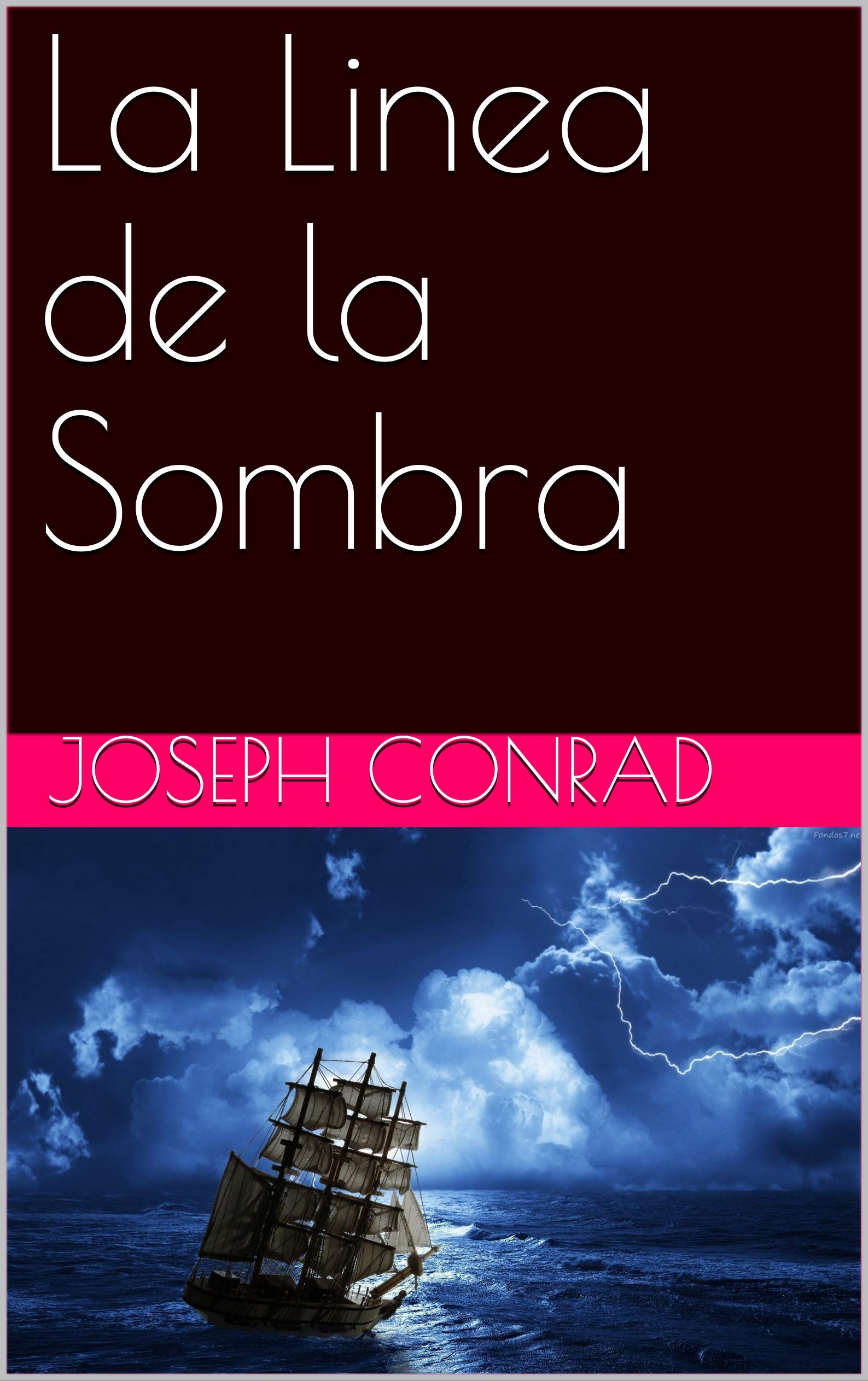 La Linea de la Sombra (Spanish Edition) by Joseph Conrad | Goodreads