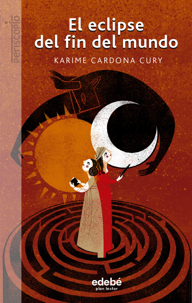 El eclipse del fin del mundo by Karime Cardona Cury | Goodreads