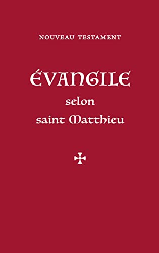 Évangile selon saint Matthieu: Nouveau Testament by Matthew the Apostle ...
