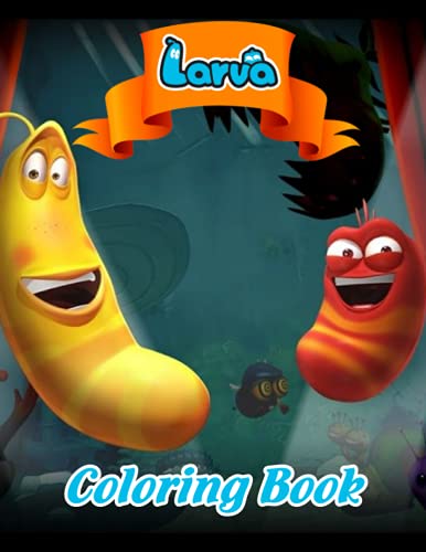 Larva Coloring Book: 50+ Coloring Pages. Lovely coloring book, vivid ...