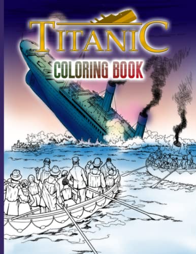 Titanic Coloring Book: An Adorable Incredible The Ultimate A Books For ...