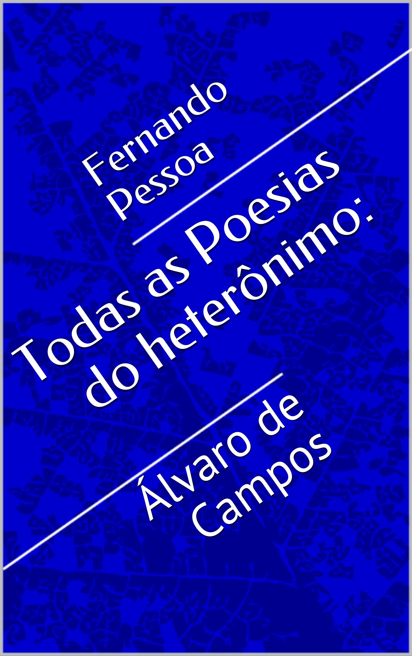 Poemas De álvaro De Campos - FDPLEARN