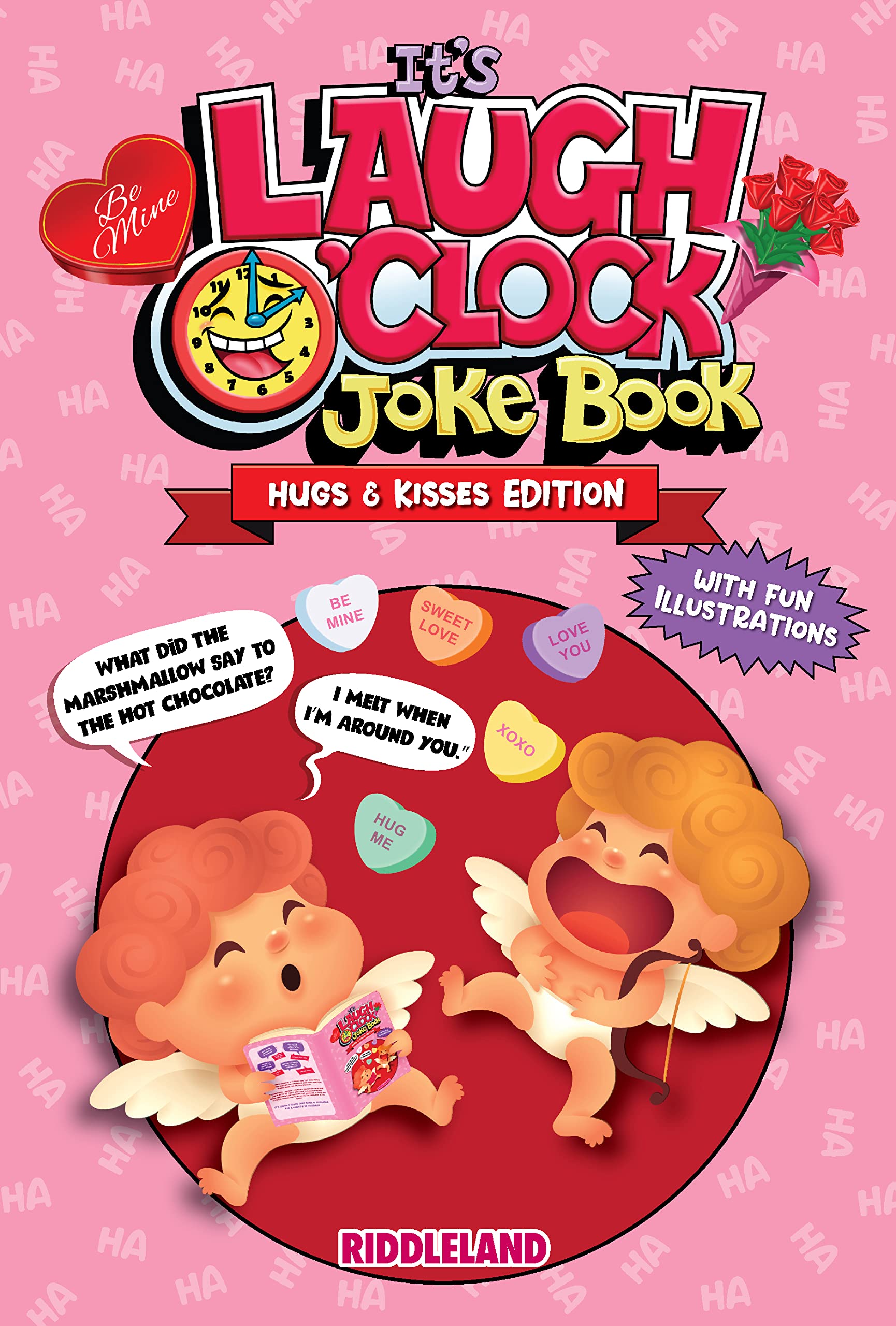 It's Laugh O'Clock Joke Book: Hugs and Kisses Edition: A Fun and ...