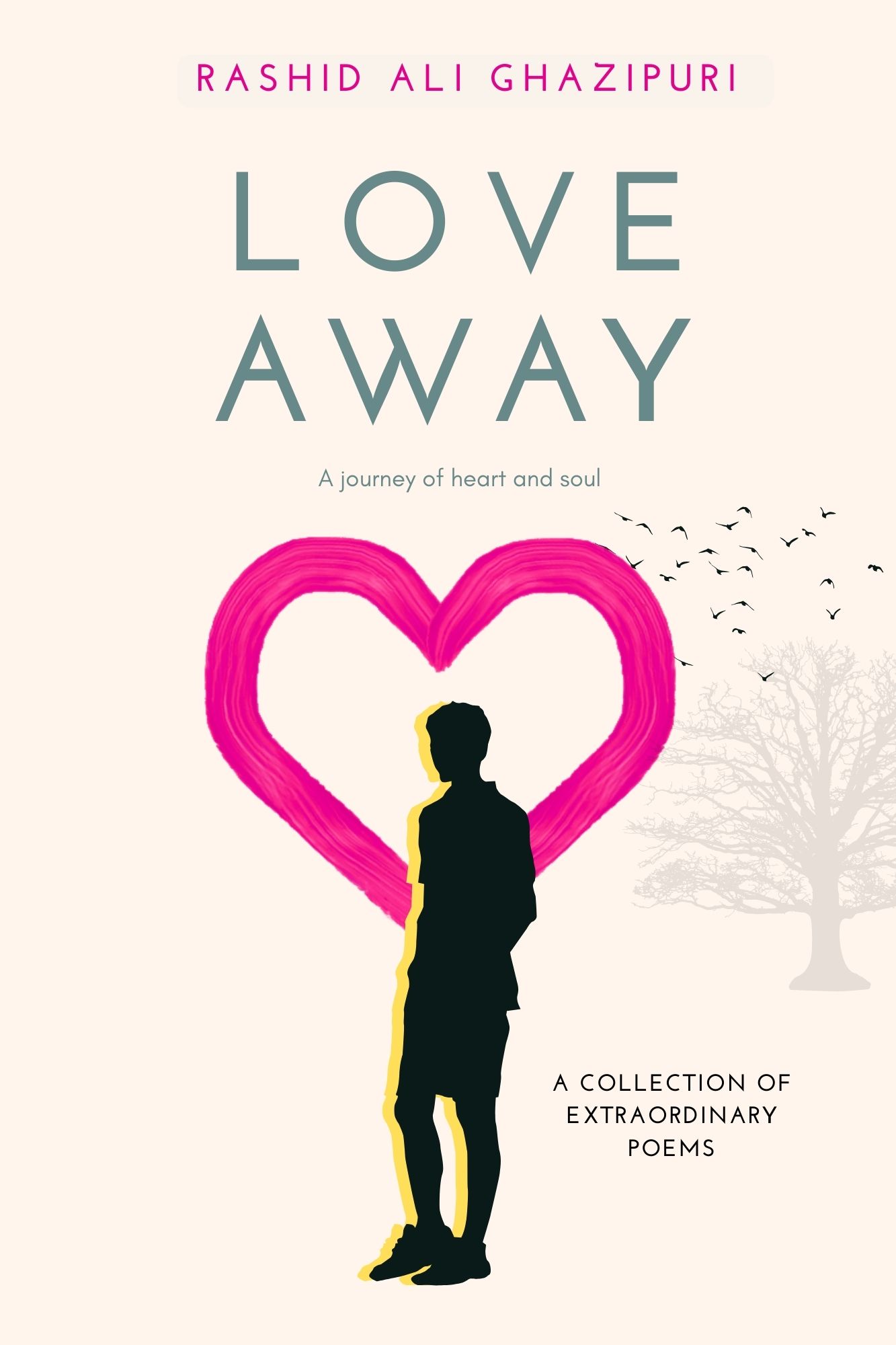 Love Away by Rashid Ali Ghazipuri | Goodreads