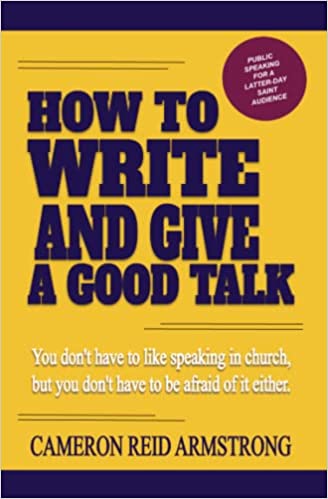How To Write And Give A Good Talk by Cameron Reid Armstrong | Goodreads