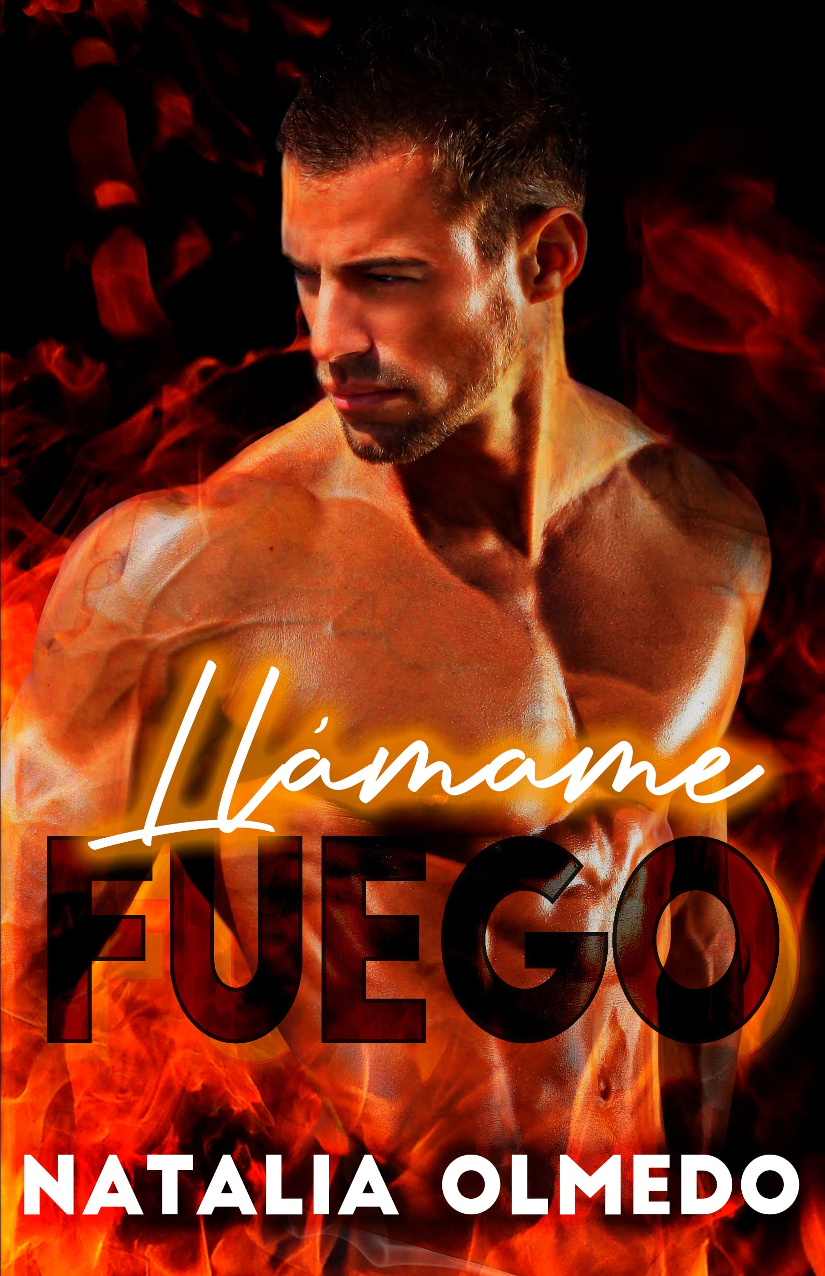 Llámame fuego: Alfas americanos (Spanish Edition) by Natalia Olmedo | Goodreads