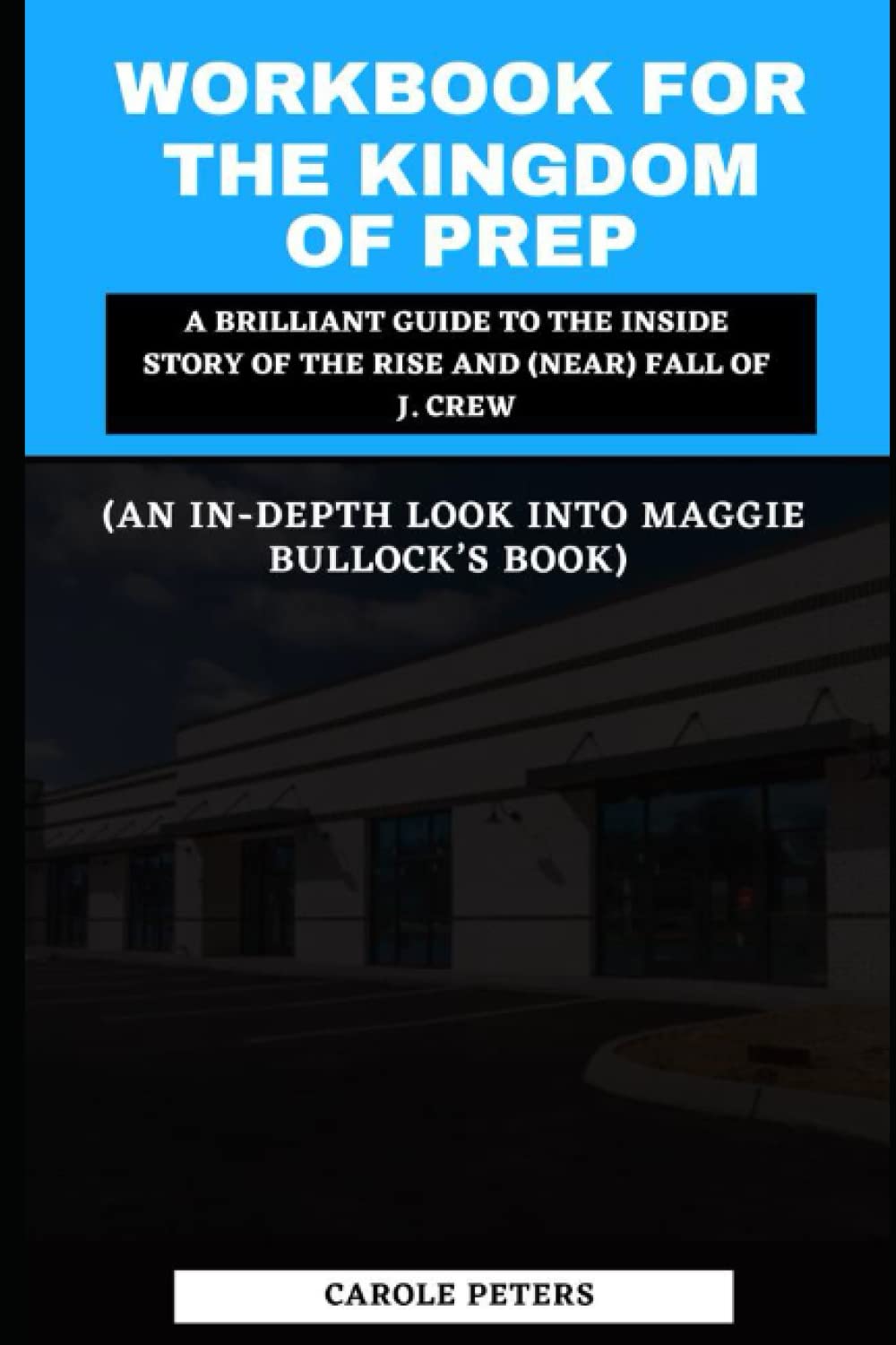 WORKBOOK FOR KINGDOM OF PREP ( AN IN-DEPTH LOOK INTO MAGGIE BULLOCK’S ...