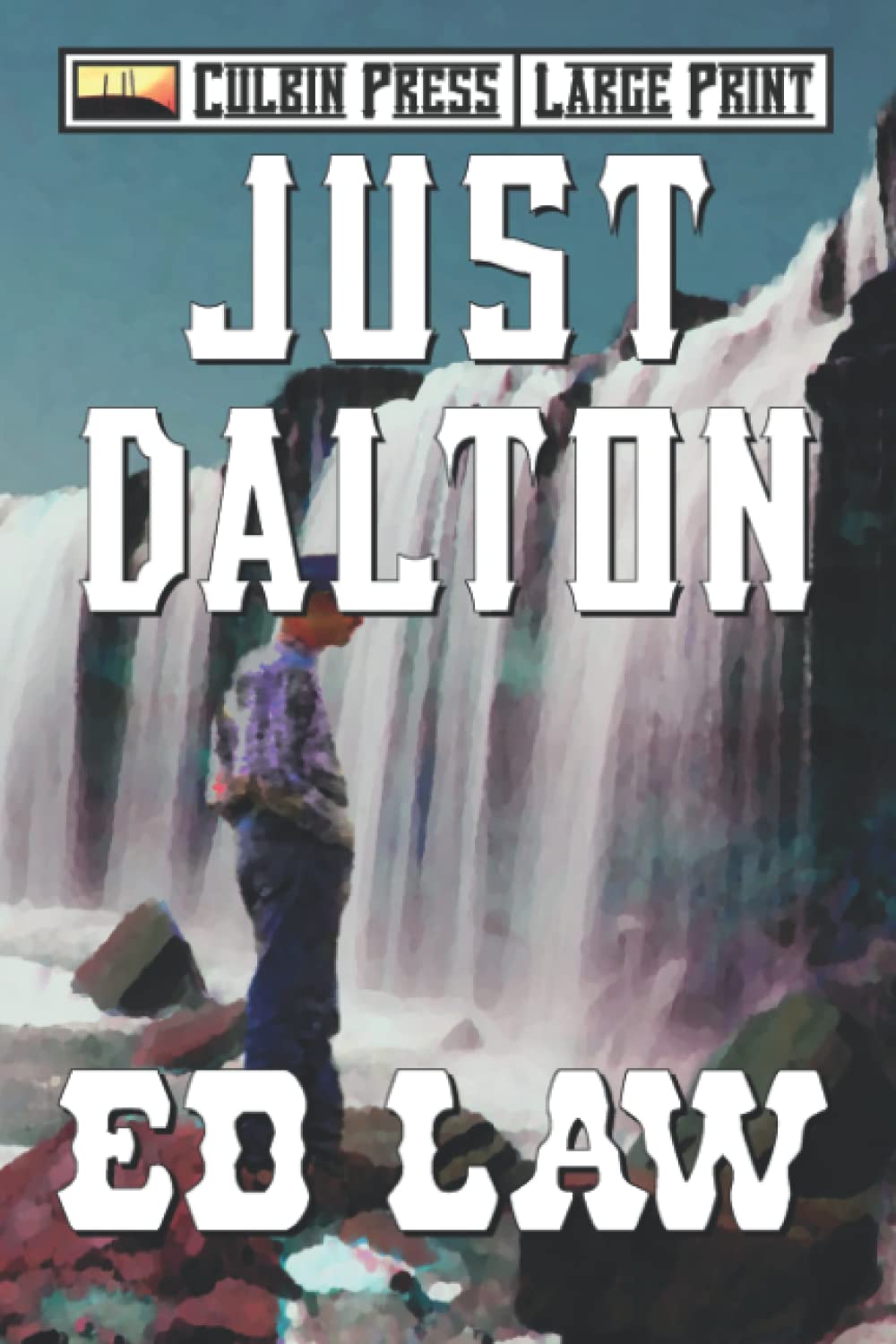 Just Dalton: Large Print by Ed Law | Goodreads