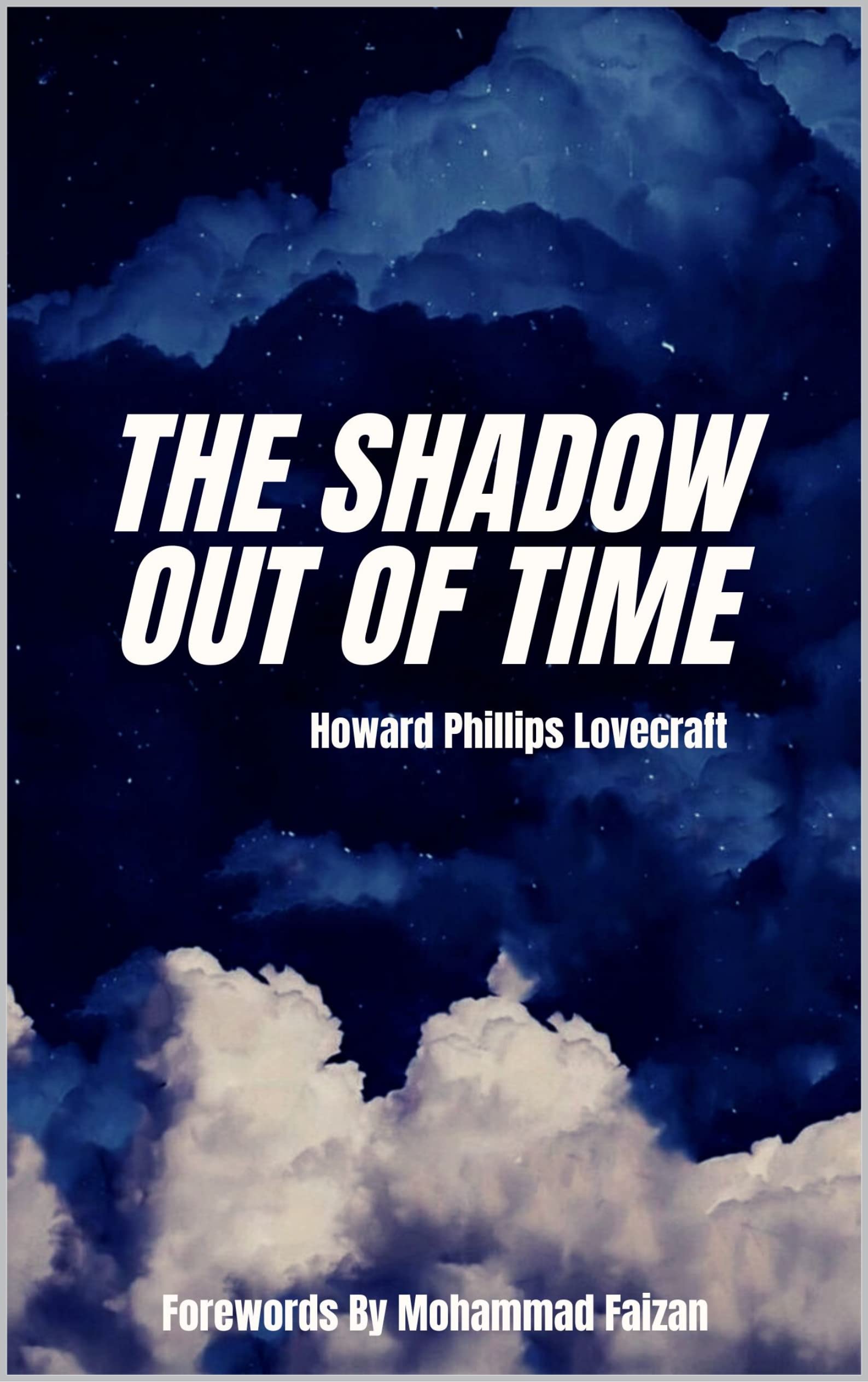 The Shadow out of Time: By Howard Phillips Lovecraft by Howard Phillips Lovecraft | Goodreads
