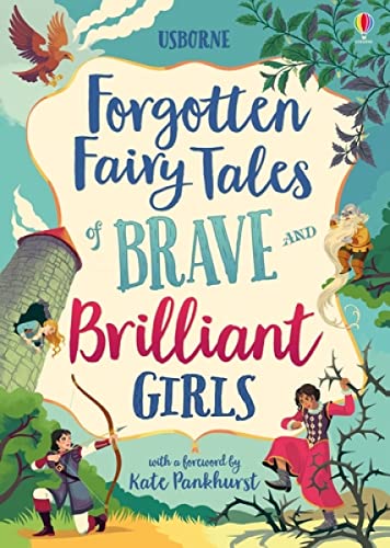Forgotten Fairy Tales of Brave and Brilliant Girls: Inspiring Fairy ...