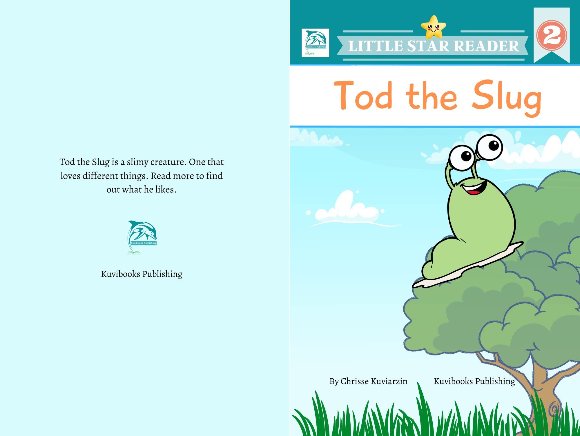Tod the Slug by Chrisse Kuviarzin | Goodreads