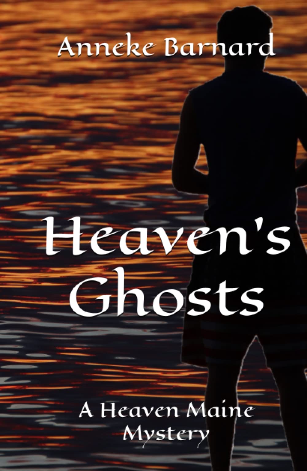 Heaven's Ghosts (Heaven Maine Mysteries) by Anneke Lee Barnard | Goodreads
