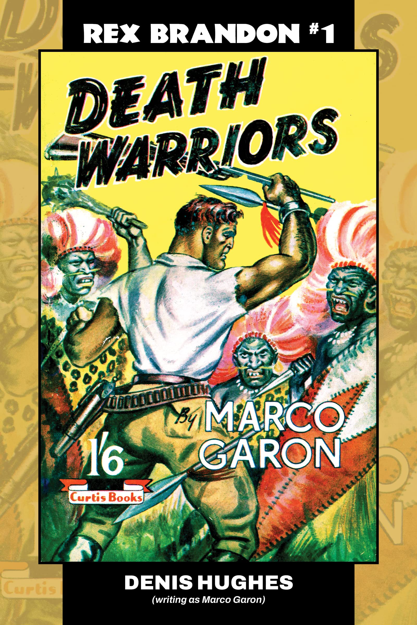 Rex Brandon #1: Death Warriors by Denis Hughes | Goodreads