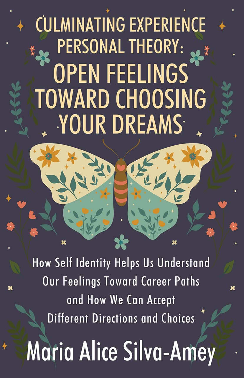 Culminating Experience Personal Theory: Open Feelings Toward Choosing ...