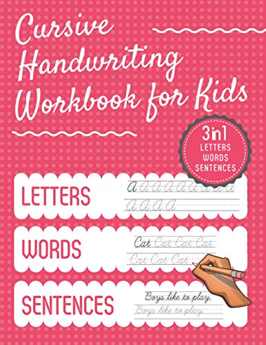 Cursive Handwriting Workbook for Kids: 3-in-1 Writing Practice Book to ...