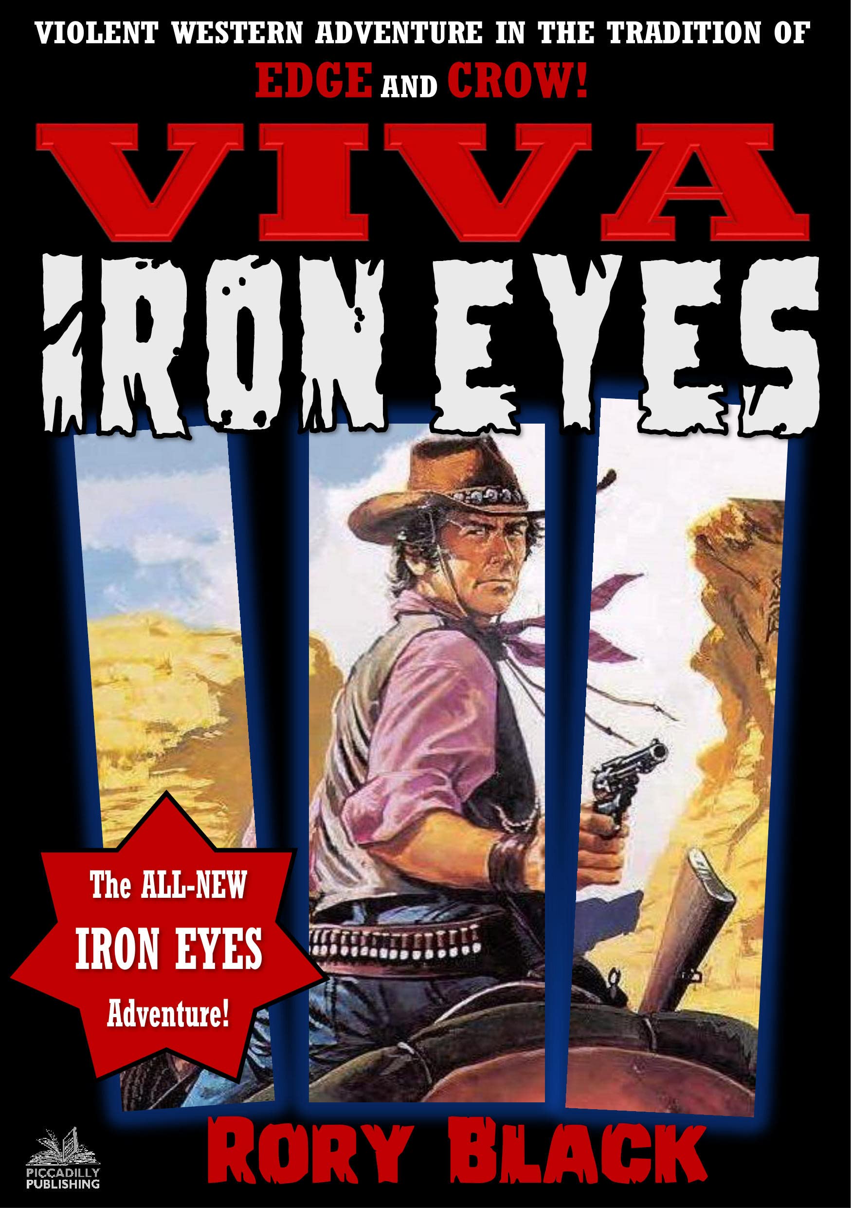 Iron Eyes 23: Viva Iron Eyes: The All-New Iron Eyes Western! by Rory ...