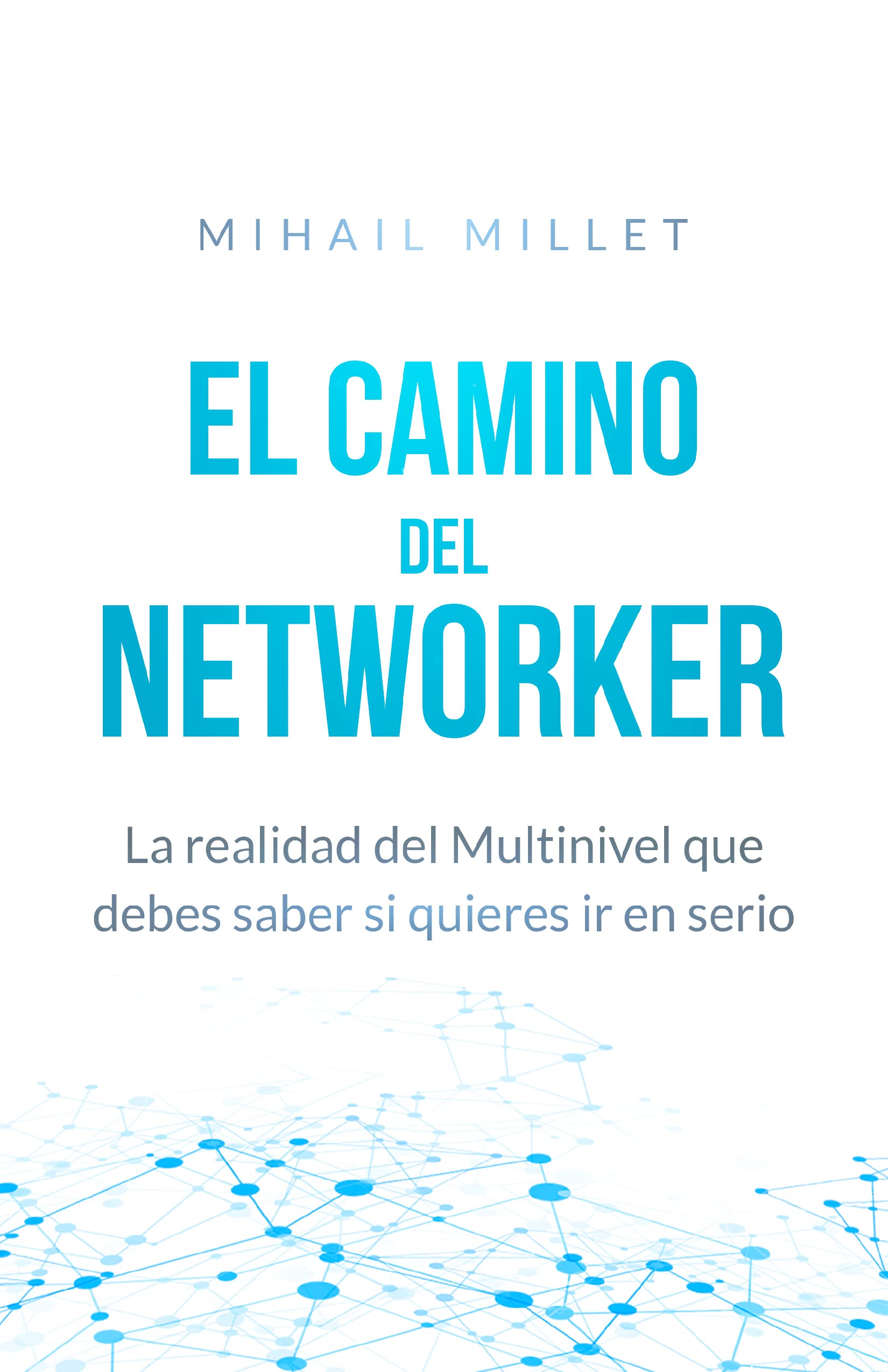 El Camino Del Networker: La realidad del multinivel si quieres ir en ...