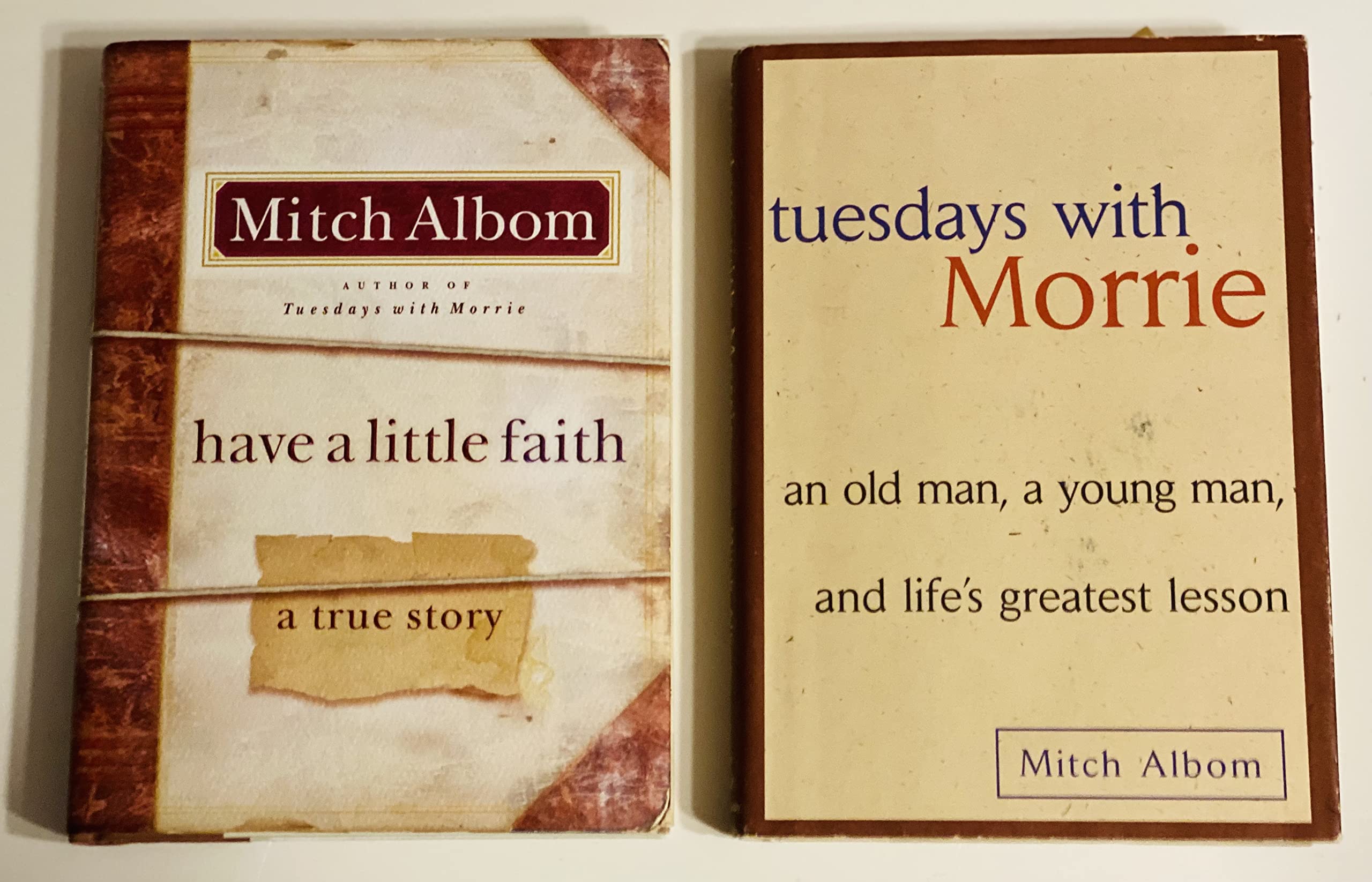 2 Mitch Albom Books! 1) Have a Little Faith 2) Tuesdays With Morrie by ...