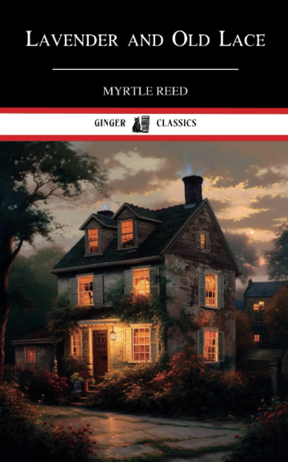 Lavender and Old Lace: A Classic Romance by Myrtle Reed | Goodreads