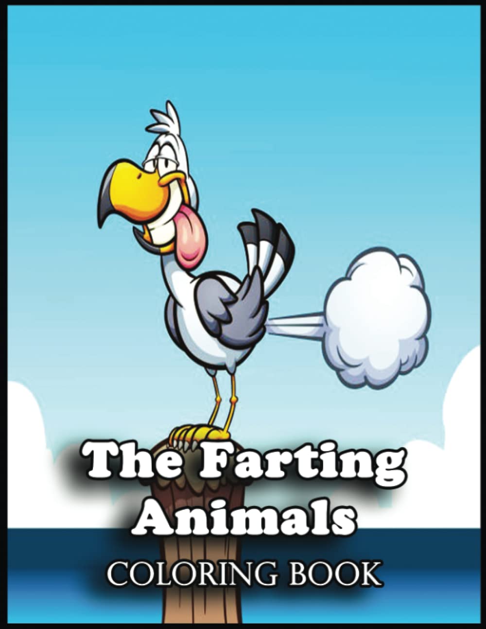 The Farting Animals Coloring Book: Amazing 110 Farting Animals Coloring ...