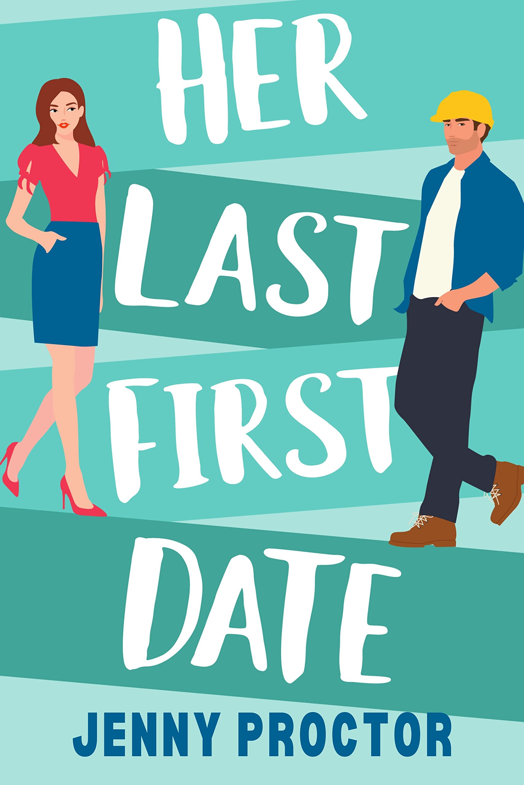 Her Last First Date by Brenna Jacobs | Goodreads