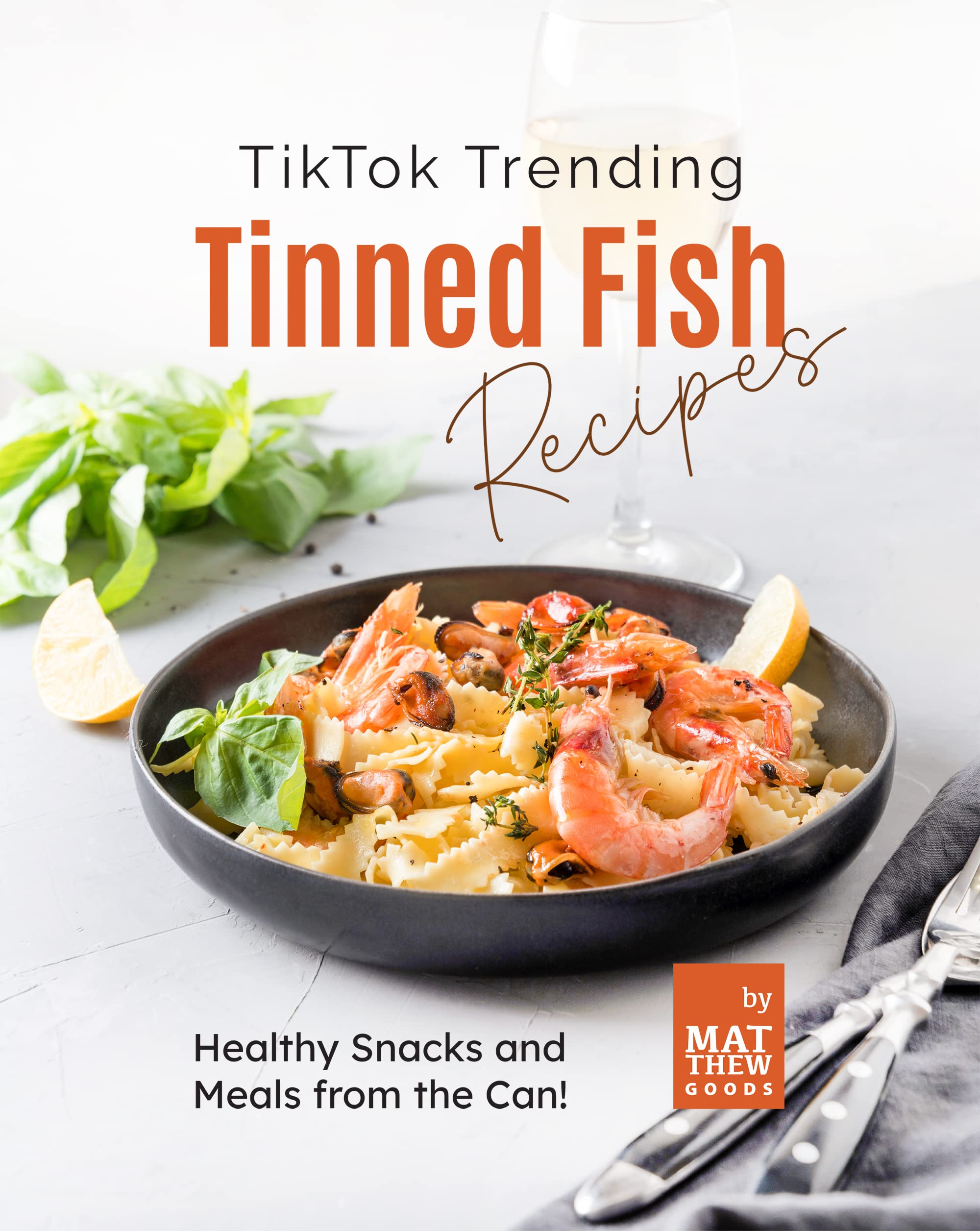 TikTok Trending Tinned Fish Recipes: Healthy Snacks and Meals from the ...