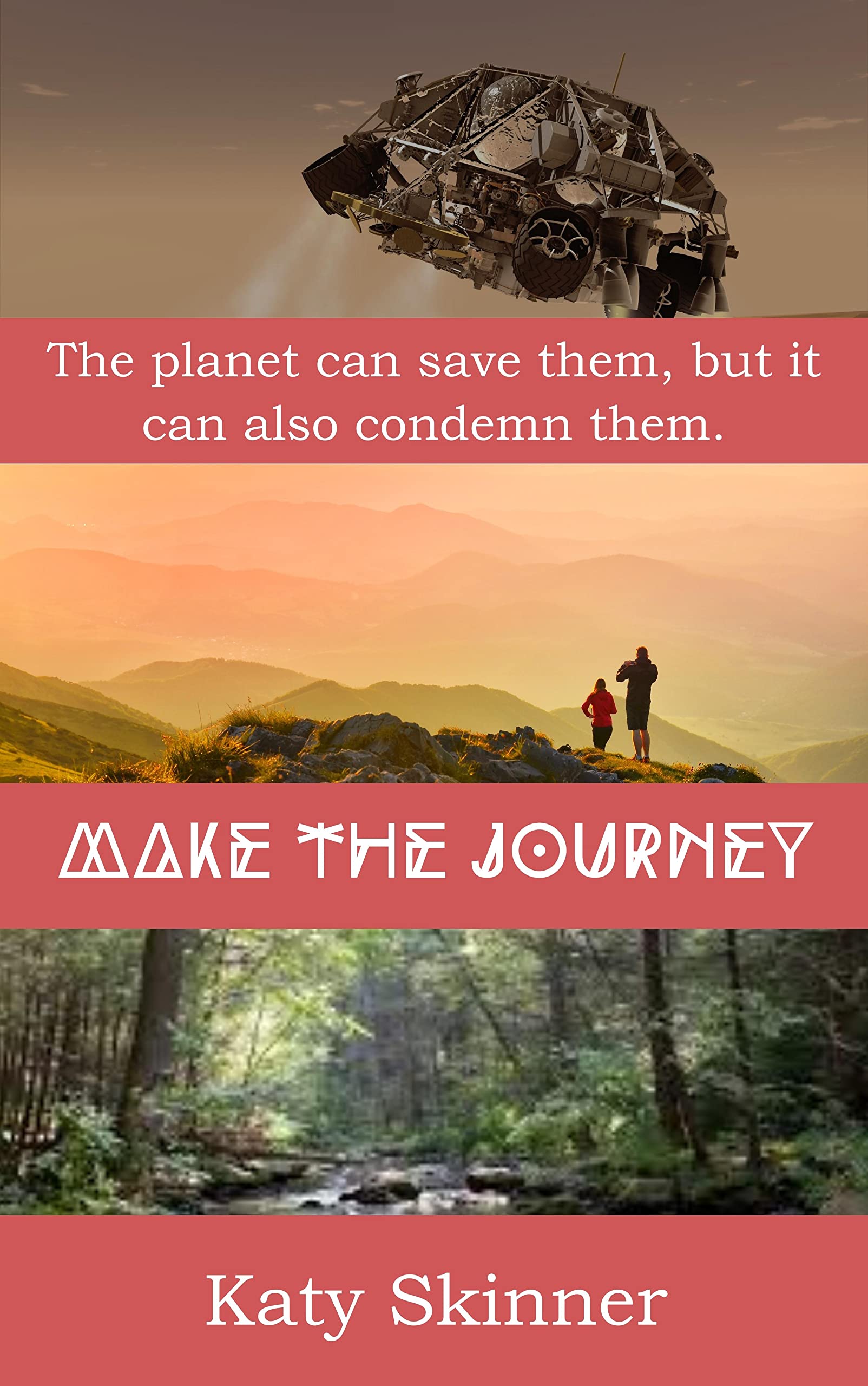 Make the Journey by Katy Skinner | Goodreads