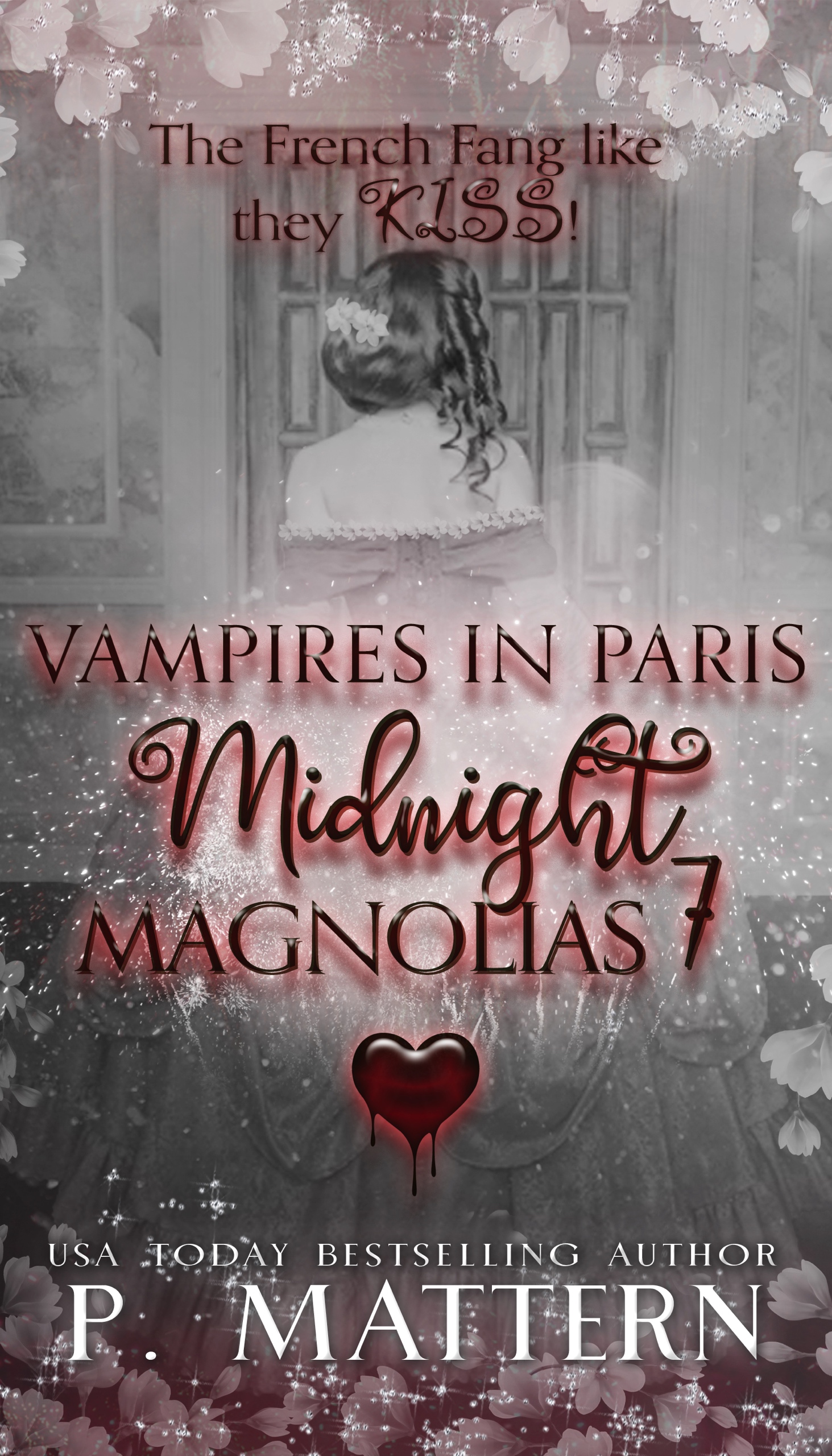 Vampires In Paris (Midnight Magnolias #7) by P. Mattern | Goodreads