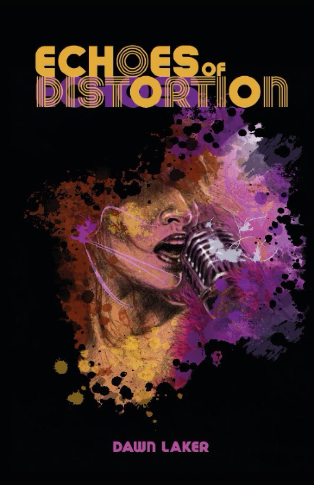 Echoes of Distortion by Dawn Laker | Goodreads