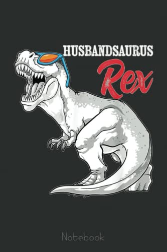 Husbandsaurus Dinosaur Husband Saurus Family Matching Notebook: Cute ...