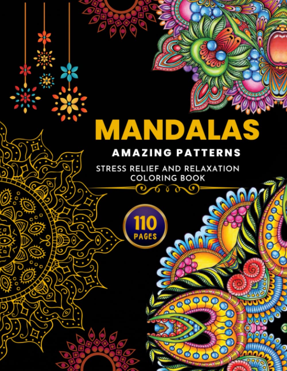 Mandalas Amazing Patterns Stress Relief and Relaxation Coloring Book ...