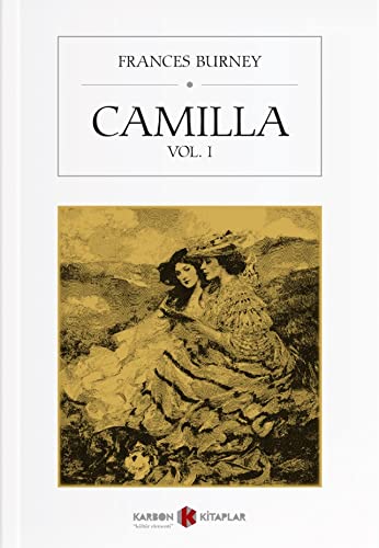 Camilla Vol. 1 by Frances Burney | Goodreads