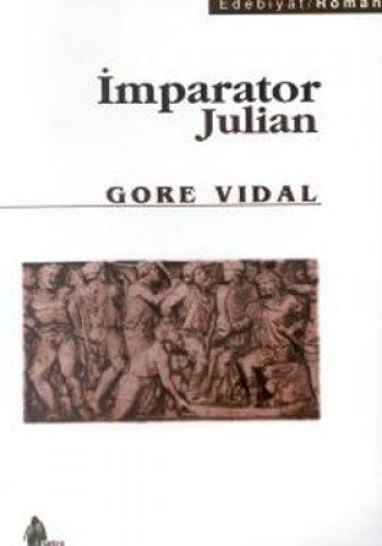 Imparator Julian by Gore Vidal | Goodreads