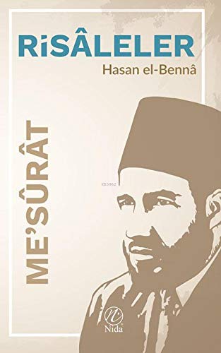 Risaleler - Mesurat by Hasan el-Benna | Goodreads