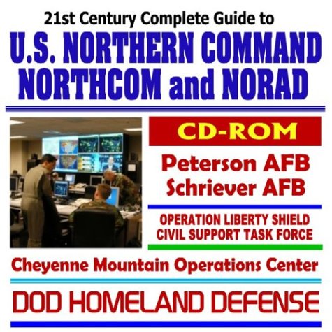 21st Century Complete Guide to U.S. Northern Command (NORTHCOM) and ...