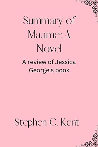 Summary of Maame: A Novel: A review of Jessica George's book by Stephen ...