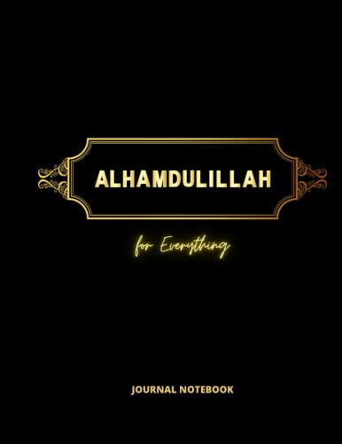 Alhamdulillah For Everything Bullet Journal Notebook by Muslima Central ...