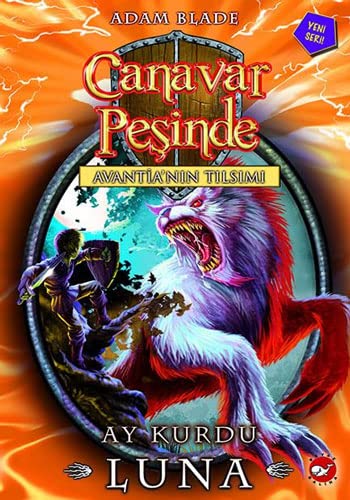 Canavar Pesinde Avantia'nin Tilsimi 22. Kitap by Adam Blade | Goodreads