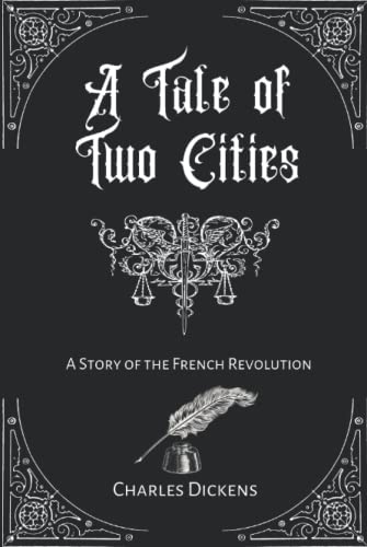 A Tale of Two Cities: A Story of the French Revolution by Charles ...