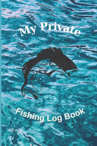 My Private Fishing Log Book: Fishing Diary for Kids - Notebook for Kids ...