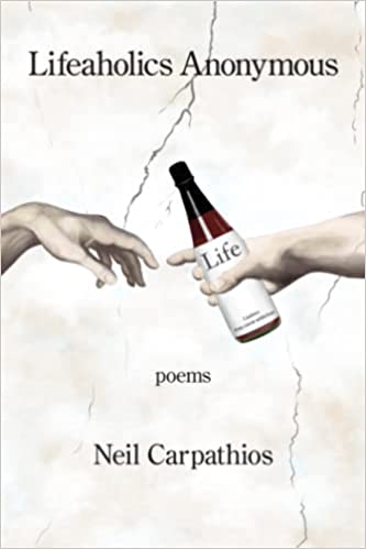 Lifeaholics Anonymous by Neil Carpathios | Goodreads