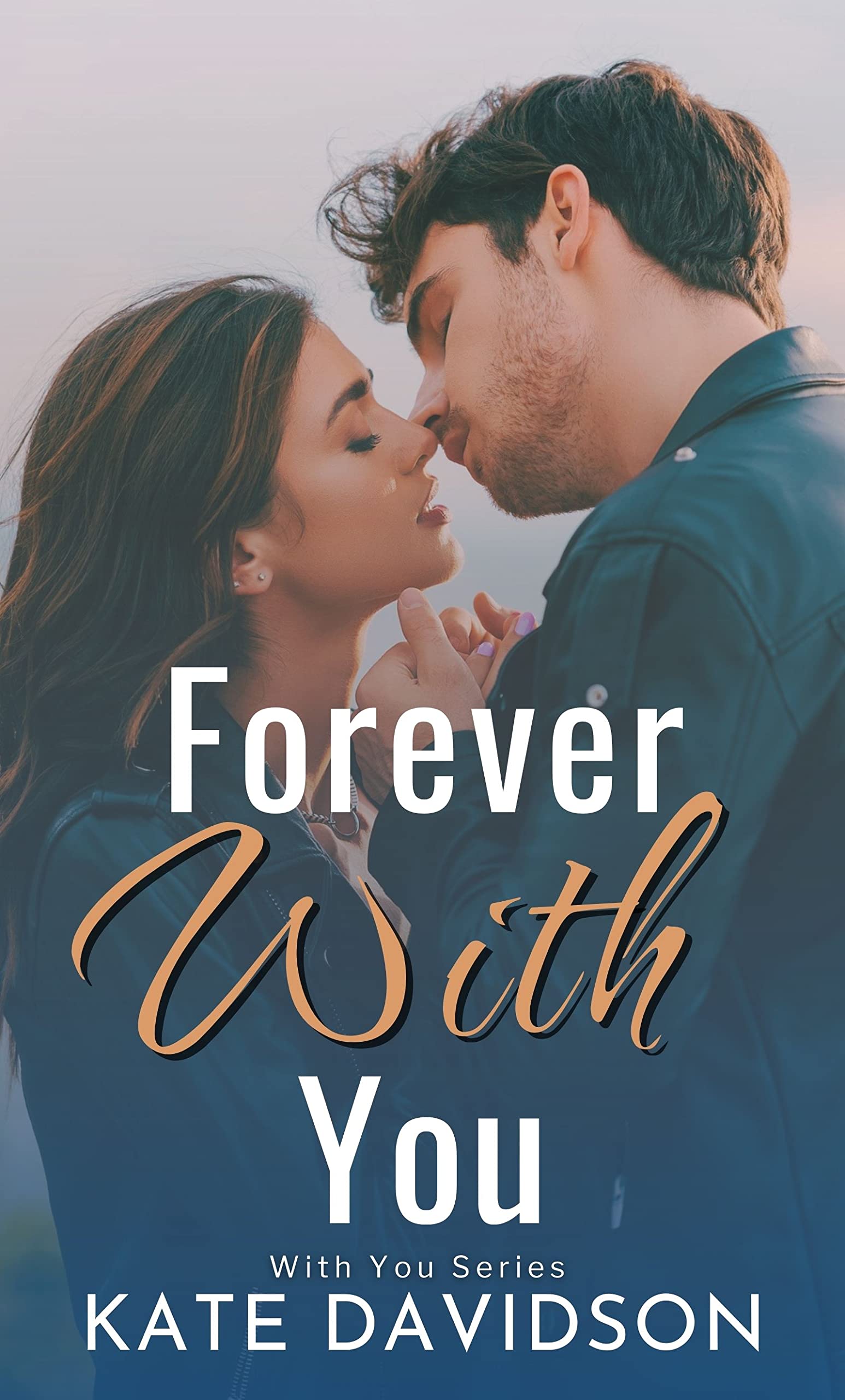 Forever With You by Kate Davidson | Goodreads