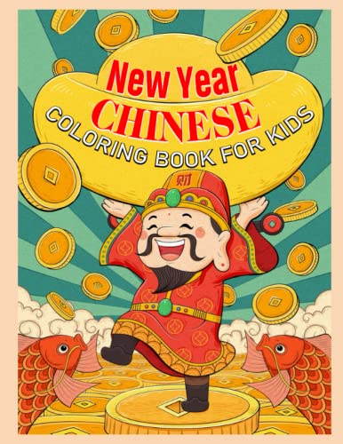 Chinese New Year Coloring Book for Kids: Chinese New Year Coloring Book ...