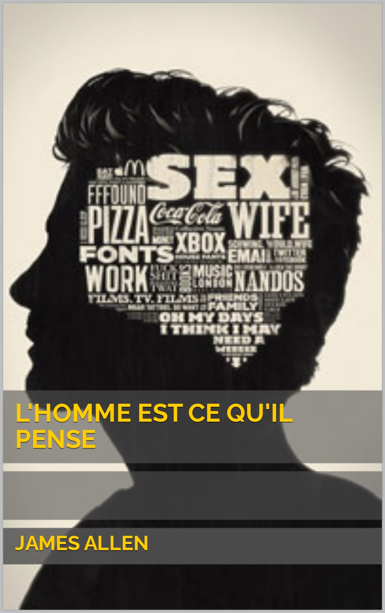 L'homme est ce qu'il pense (French Edition) by James Allen | Goodreads