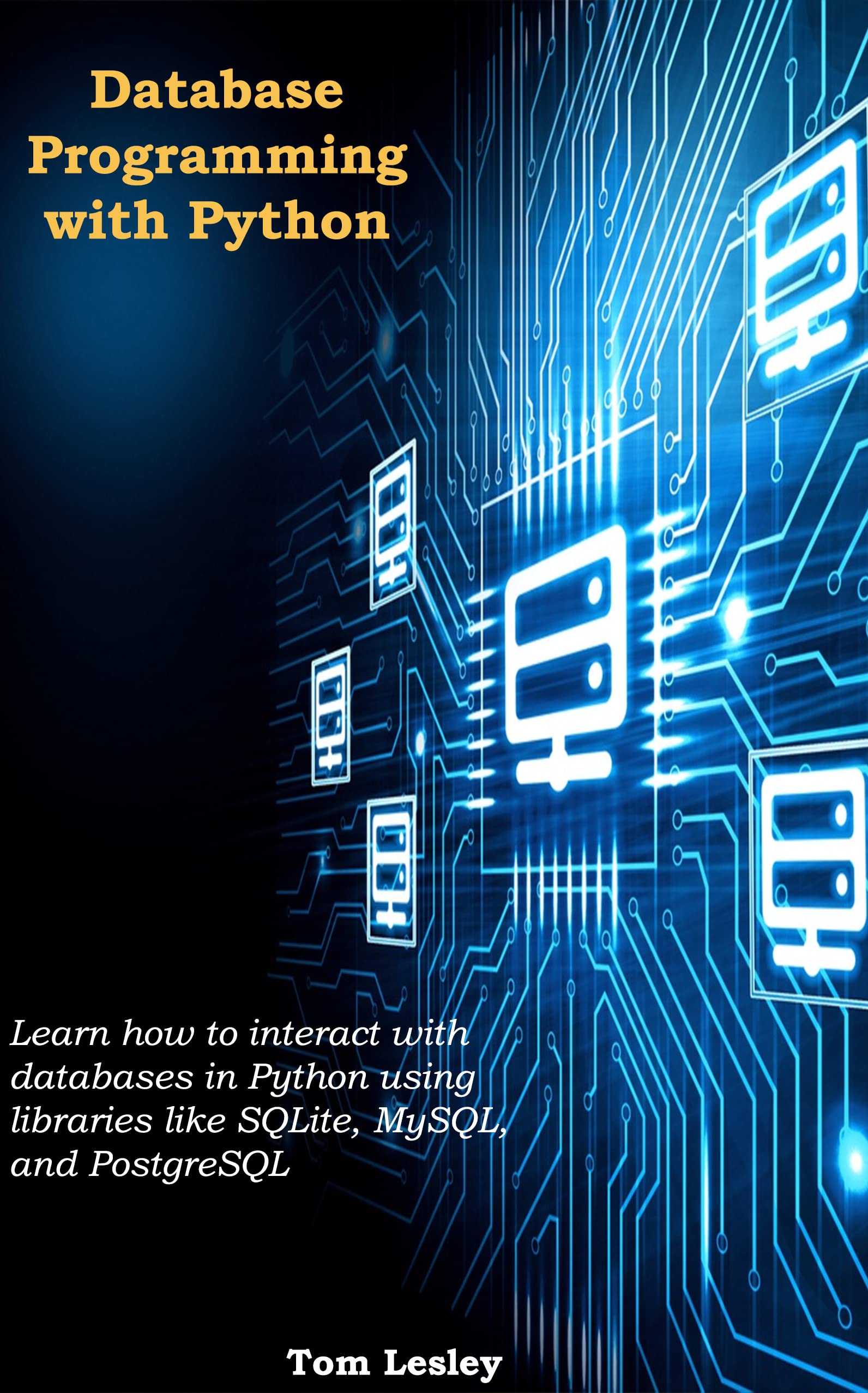 Database Programming With Python Learn How To Interact With Databases
