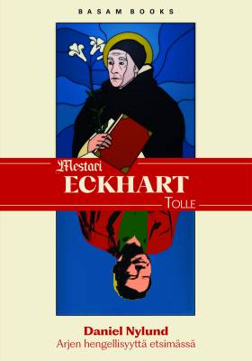 Mestari Eckhart. Eckhart Tolle : Arjen hengellisyyttä etsimässä by ...