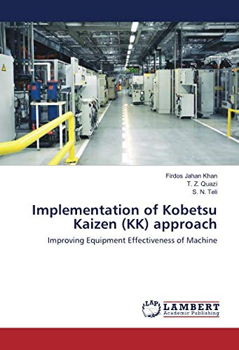 Implementation of Kobetsu Kaizen (KK) approach: Improving Equipment ...