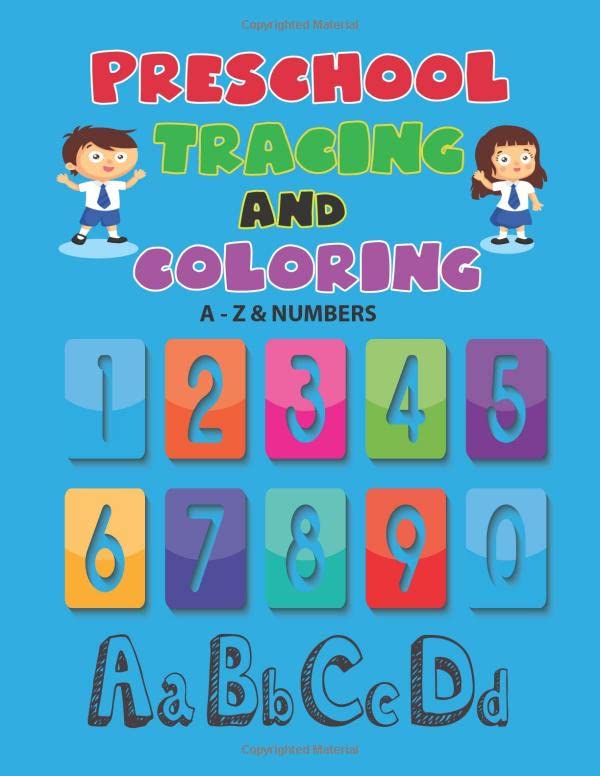 Preschool Tracing and Coloring A-Z & Numbers: Letters and Numbers ...